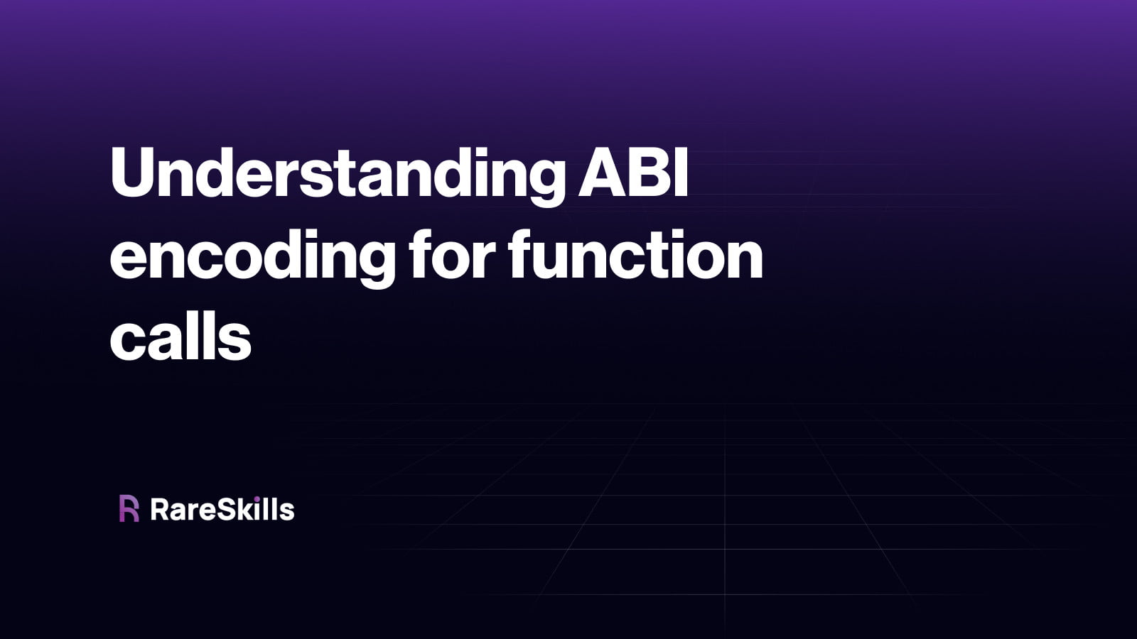 Understanding ABI encoding for function calls - RareSkills