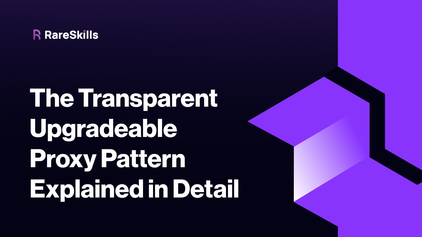 transparent-upgradeable-proxy - RareSkills